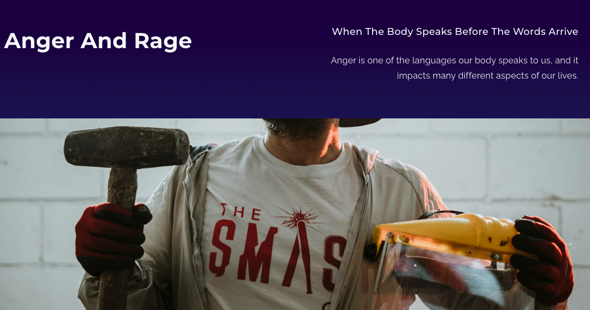 Anger And Rage: What Your Body Is Trying To Protect